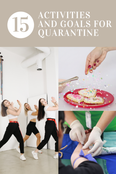 15 Activities/Goals for Quarantine - The Regular Folks