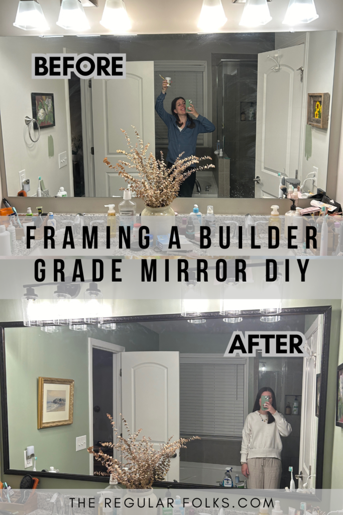 Framing Our Builder Grade Bathroom Mirror for under $30 + Lessons ...
